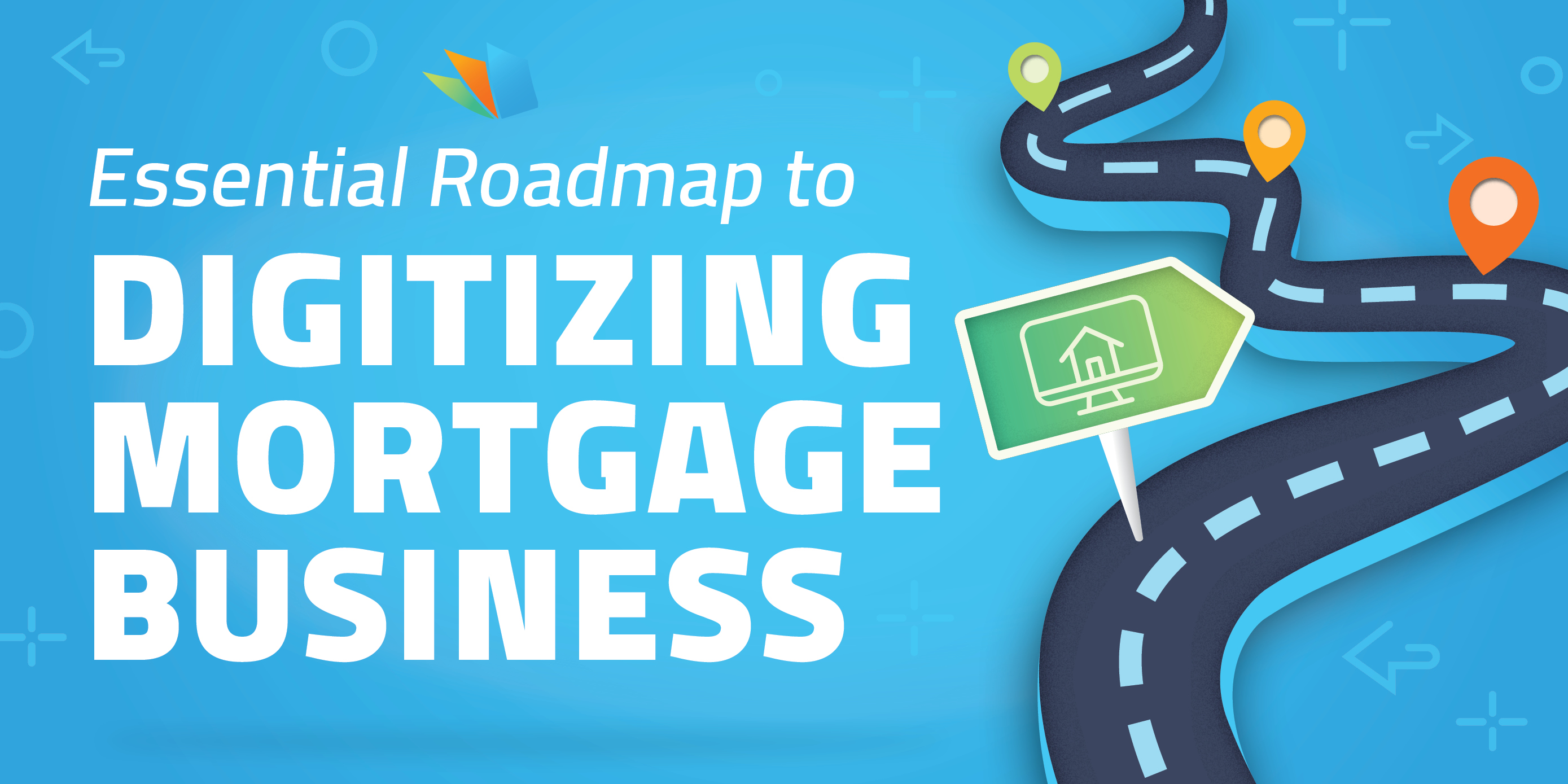 The Essential Roadmap to Digitizing Your Mortgage Business | LenderHomePage
