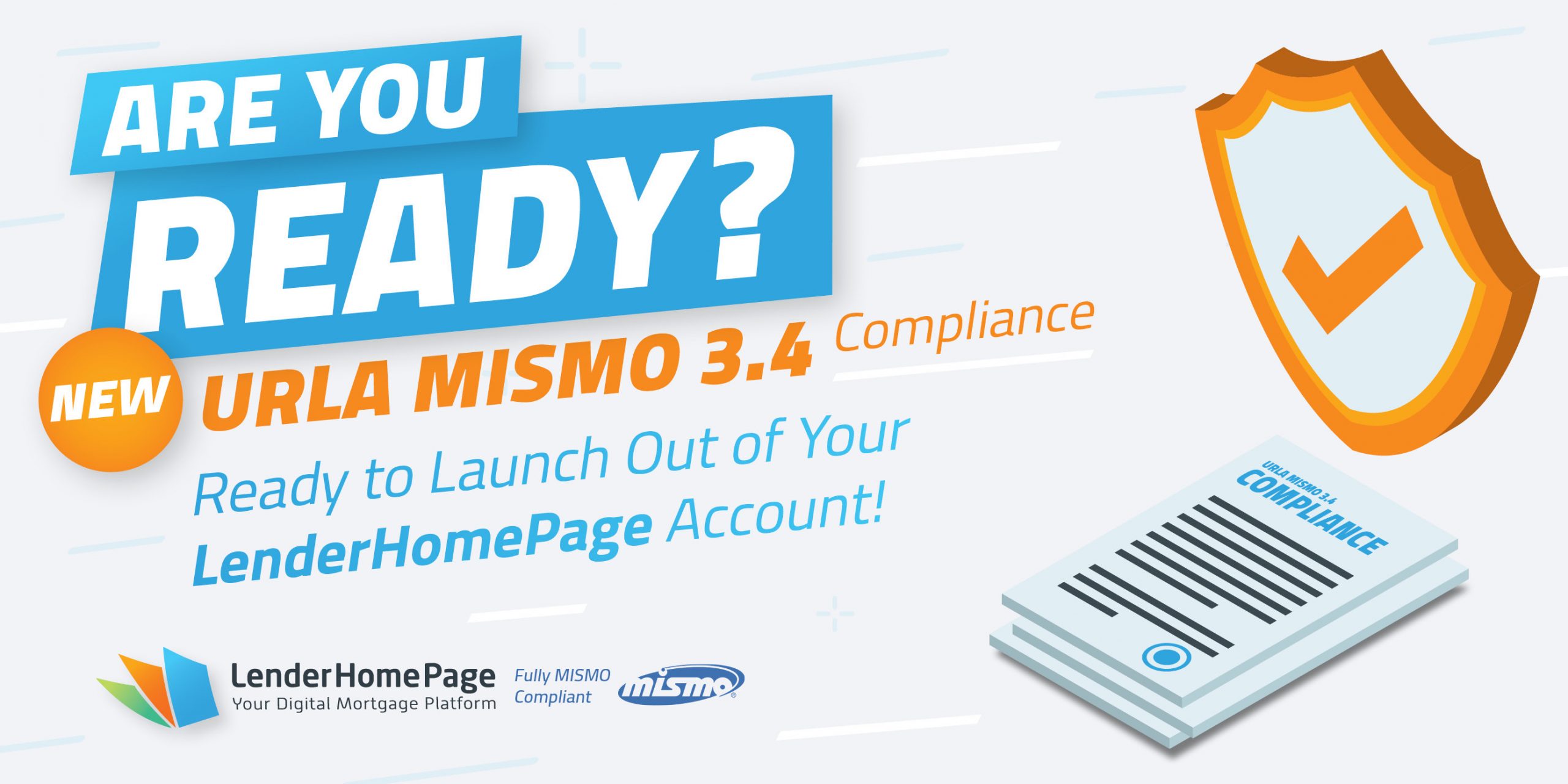 New URLA MISMO 3.4: We're Ready --Are You? | LenderHomePage
