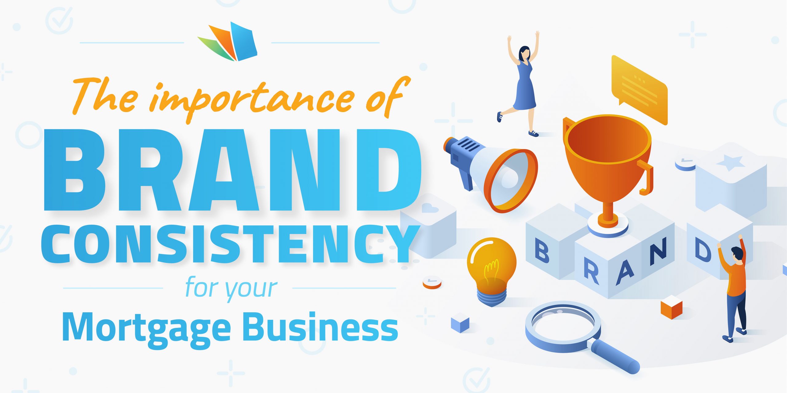 The Importance of Brand Consistency for Your Mortgage Business ...